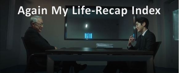 Again My Life Recap Index – The Writers Room