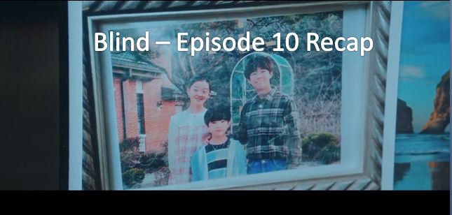 Blind- Episode 10 Recap – The Writers Room